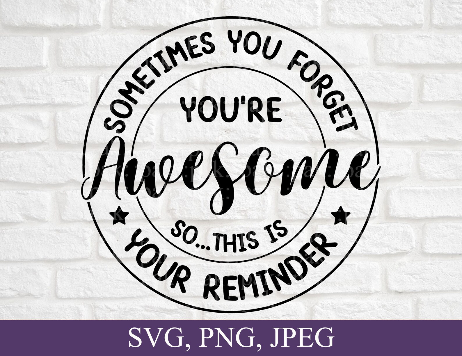 Sometimes You Forget You're Awesome so This is Your - Etsy