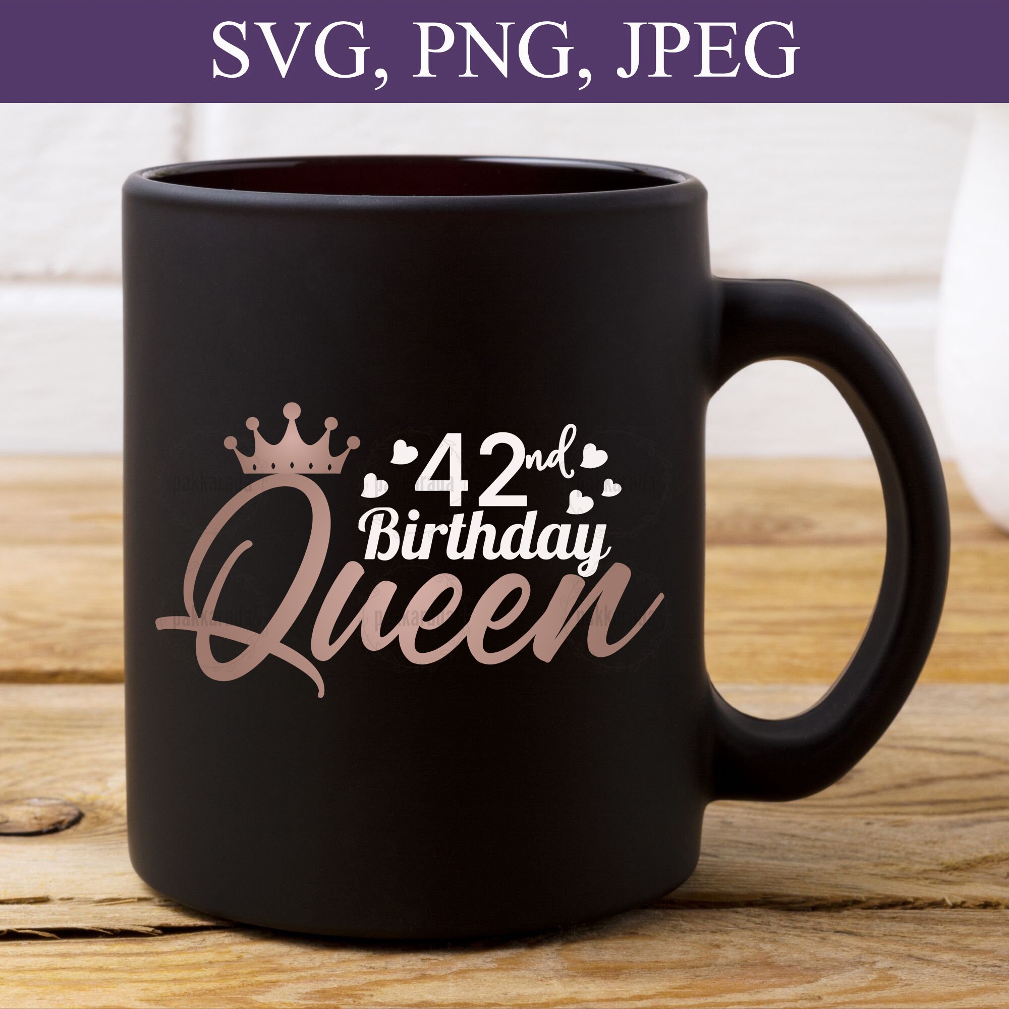 42nd Birthday Queen Svg 42nd Birthday Svg 42nd Birthday - Etsy