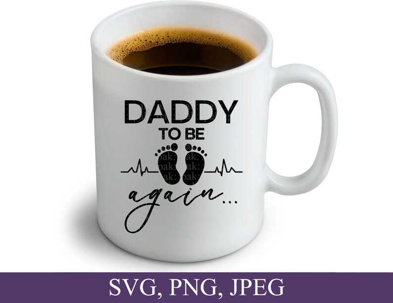Daddy to Be Again Svg, Baby Announcement Svg, Pregnancy Reveal Svg ...