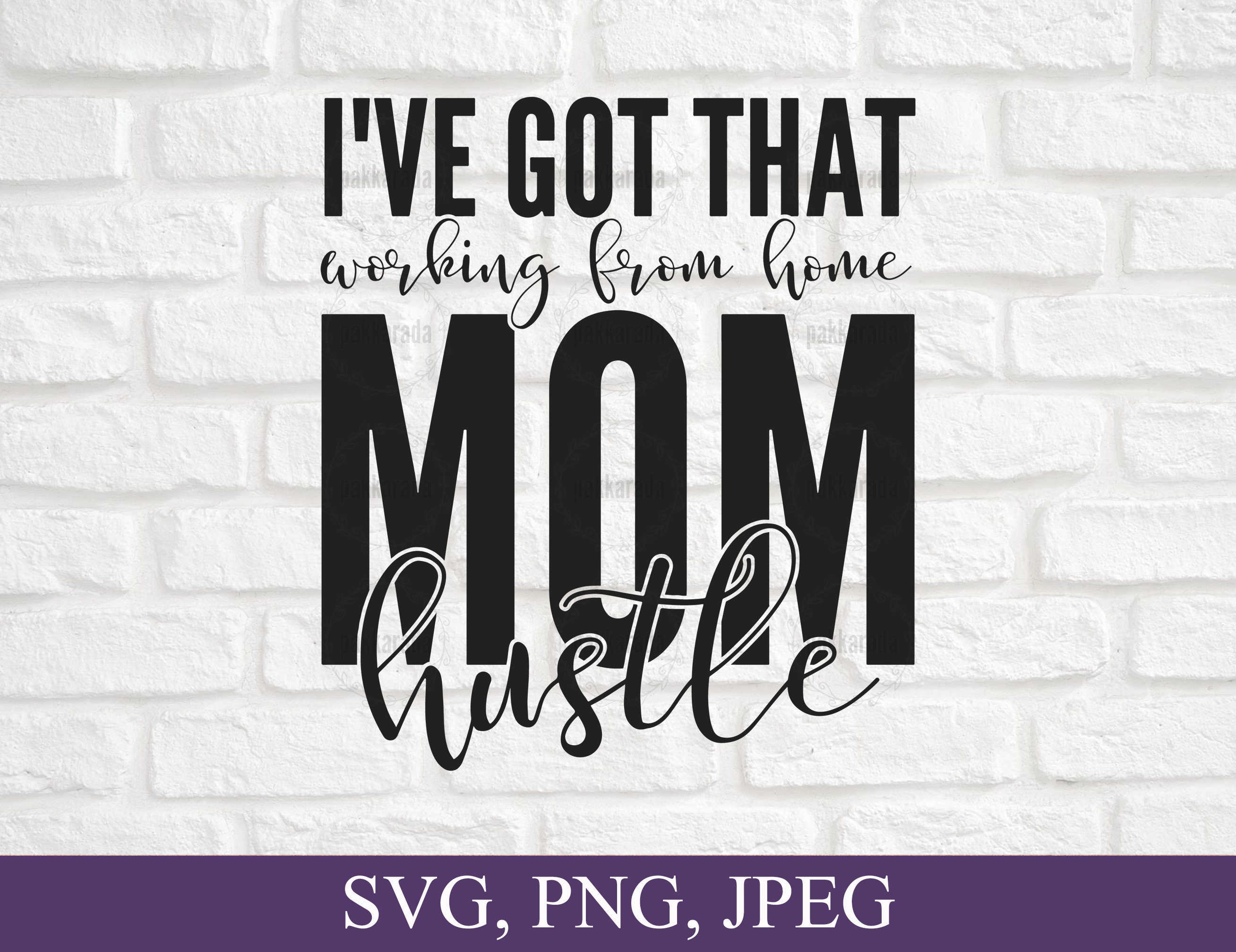 Mom Svg Mom Life I've Got That Working From Home Mom - Etsy