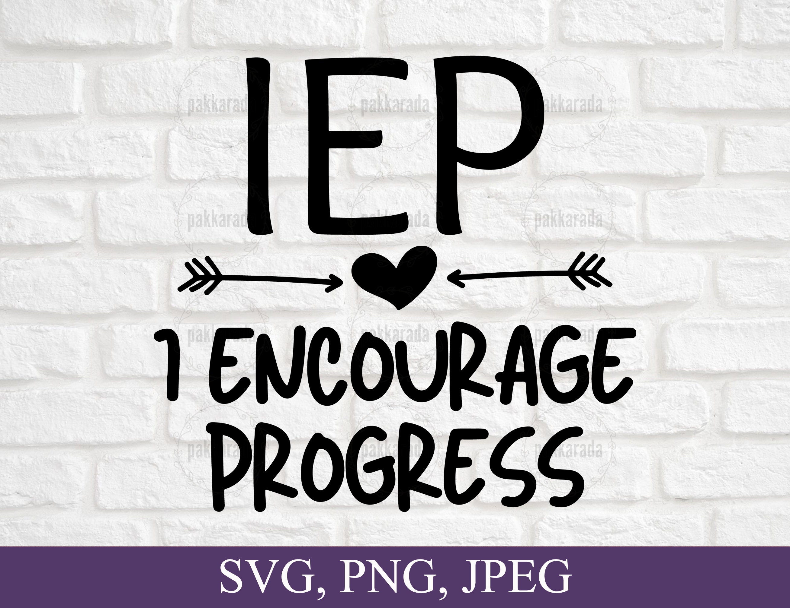 IEP I Encourage Progress Svg & Png Special Education Teacher | Etsy