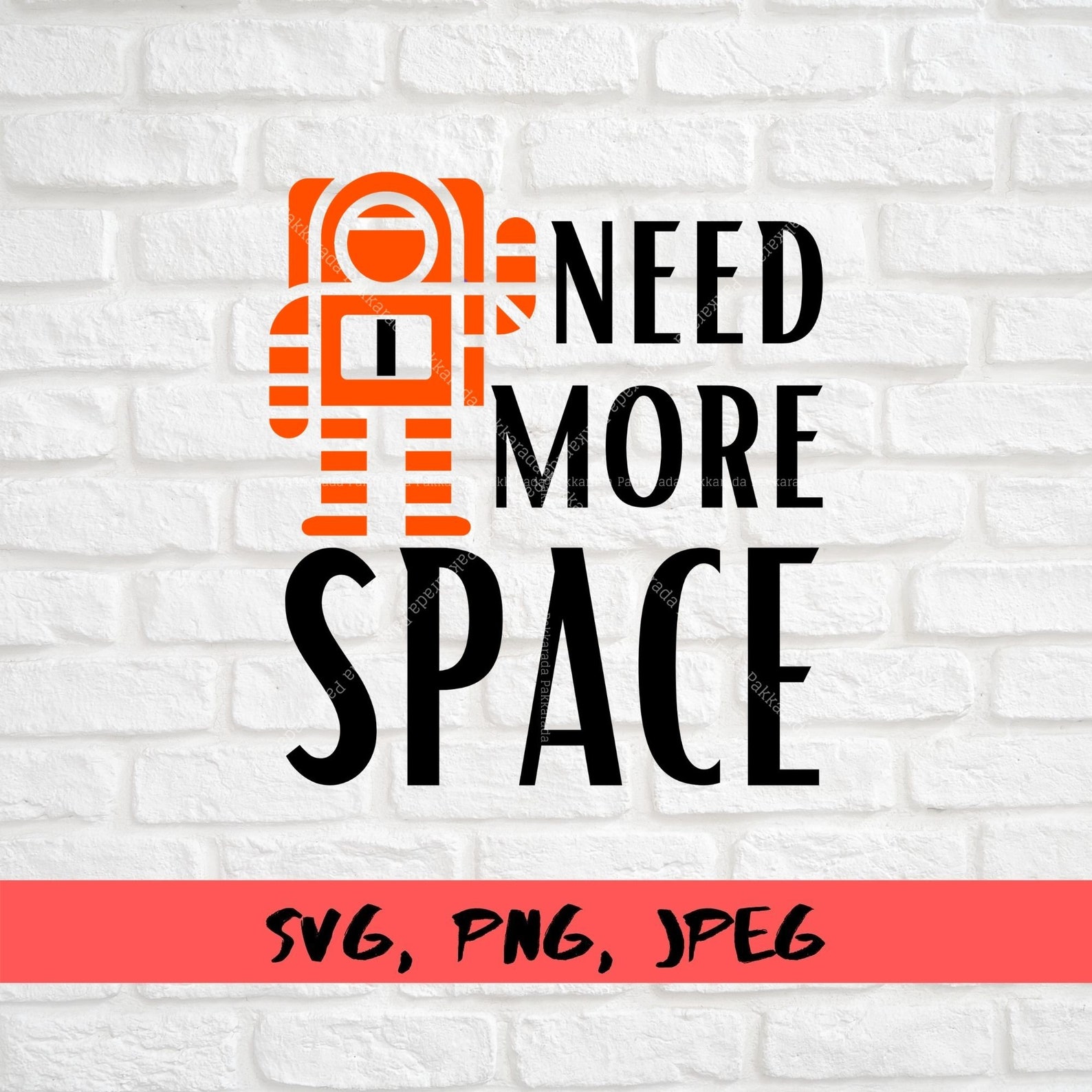 I Need More Space Svg I Need Space Svg Space Svg Space | Etsy