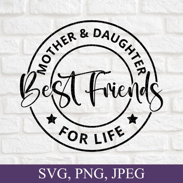 Mother and Daughter Best Friends for Life Svg - Etsy