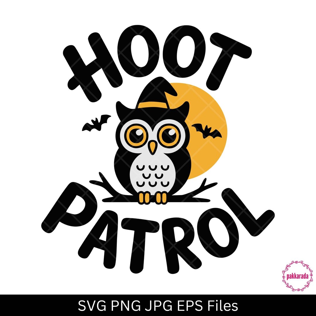 Hoot Patrol Halloween Owl SVG – Cute Witch Hat Owl With Full Moon ...