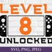 Level 8 Unlocked, 8th Birthday Svg, Birthday Boy Svg, 8th Birthday Gift ...