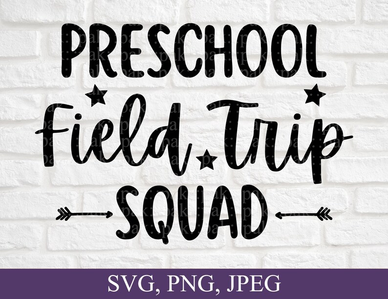 Preschool Field Trip Squad, SVG PNG JPEG Files - Educational and Fun ...