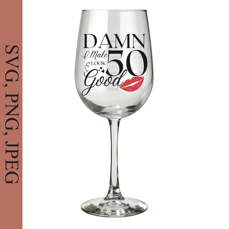 Damn I Make 50 Look Good SVG 50th Birthday Svg for Women | Etsy