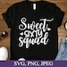 Sweet Sixty Squad SVG, PNG, JPEG Digital Files Perfect Birthday Gift ...