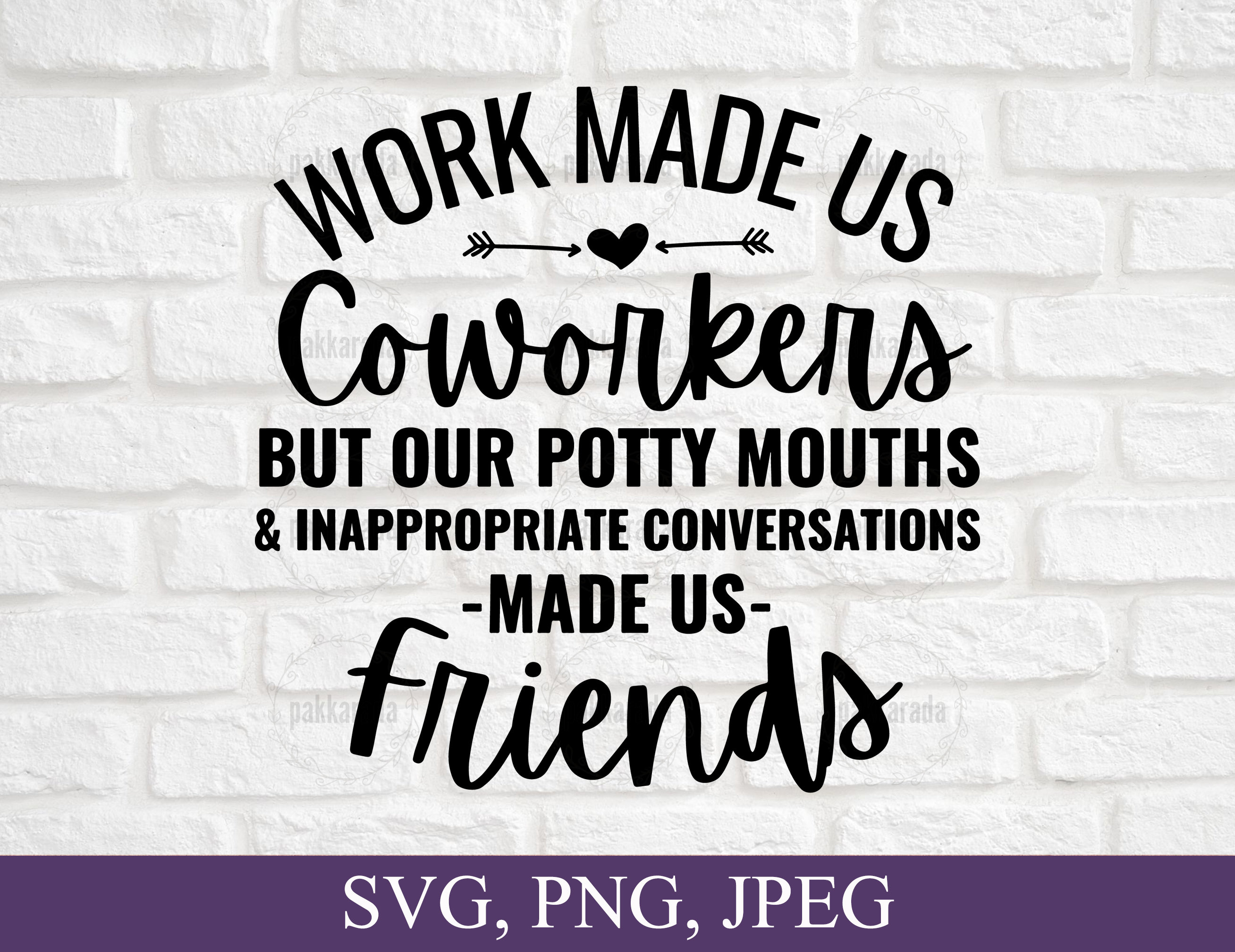 Work Made Us Coworkers but Our Potty Mouths & Inappropriate | Etsy