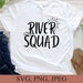 River Squad Svg, River Life Svg, River Quote Svg, Summer Svg Design ...