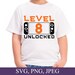 Level 8 Unlocked, 8th Birthday Svg, Birthday Boy Svg, 8th Birthday Gift ...