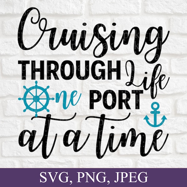 Cruising Through Life One Port at a Time Svg - Etsy
