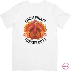 Guess What? Turkey Butt PNG File – Funny Thanksgiving T-shirt Design ...
