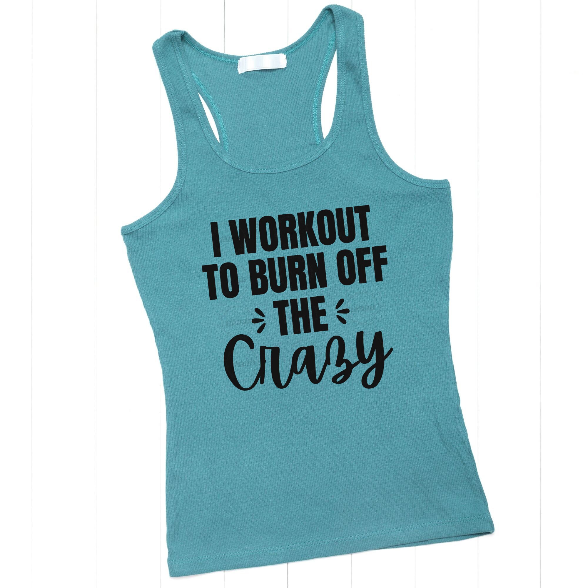 I Workout to Burn off the Crazy SVG Workout SVG Cut Files - Etsy