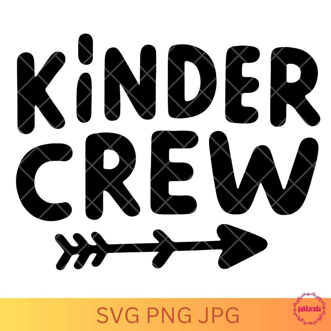 Kinder Crew, Arrow-themed, Kindergarten Group, SVG PNG, Kindergarten ...