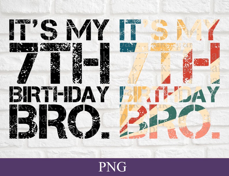It's My 7th Birthday Bro. PNG Vintage Retro Birthday - Etsy