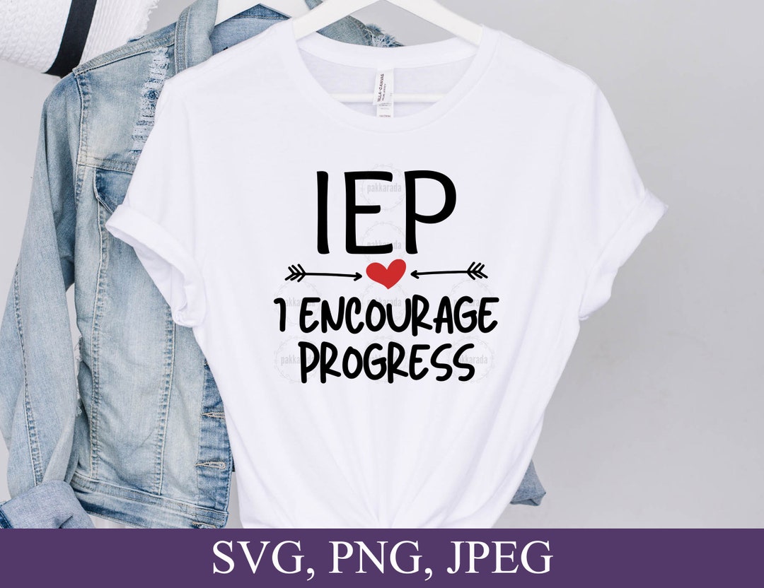 IEP I Encourage Progress Svg & Png, Special Education Teacher, Teacher ...