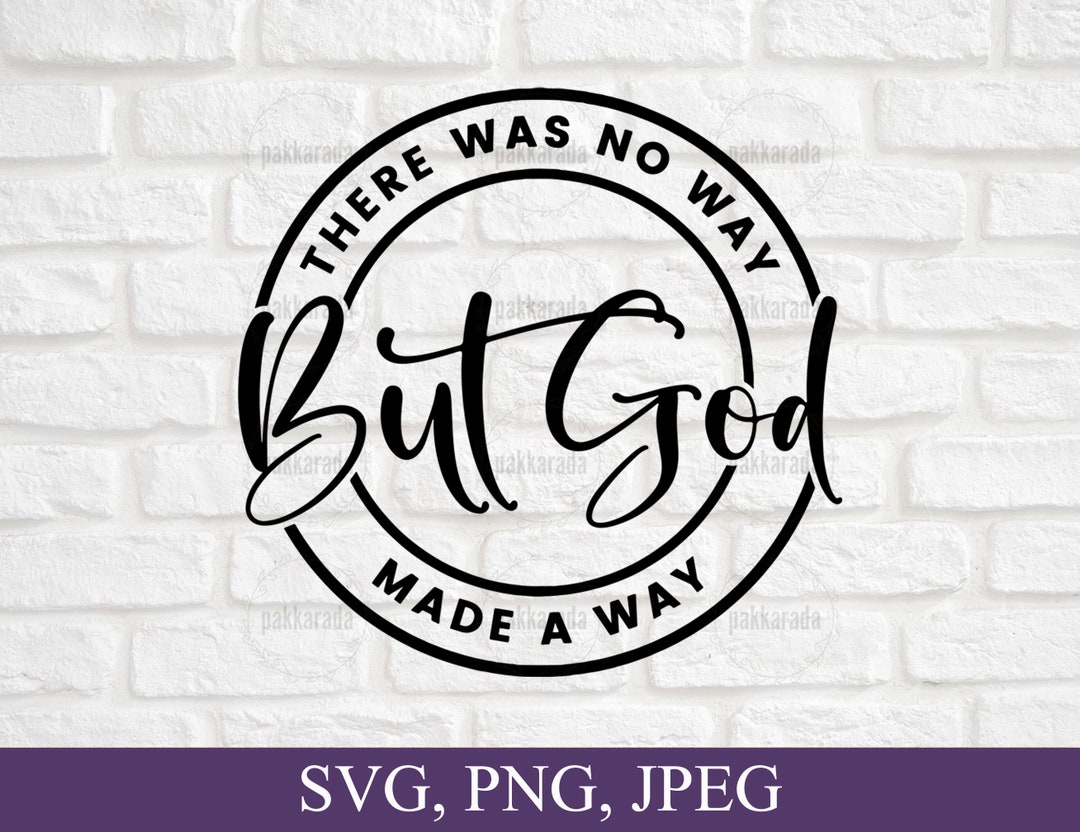 But God Svg, Png, Faith Svg, Religious Svg, Christian Gift, Faith ...