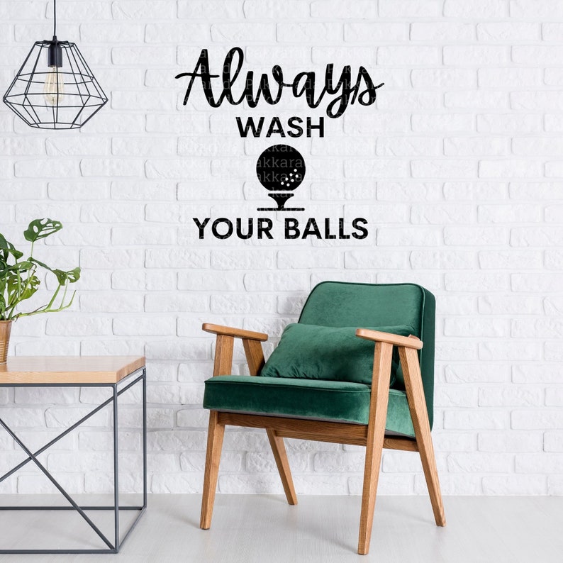 Always Wash Your Balls Svg, Golf Lover Svg, Svg Files for Cricut - Etsy