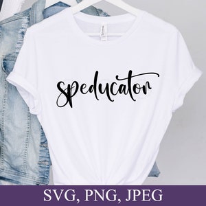 Speducator Svg, Special Education Teacher, Teacher Svgs, School Svg ...