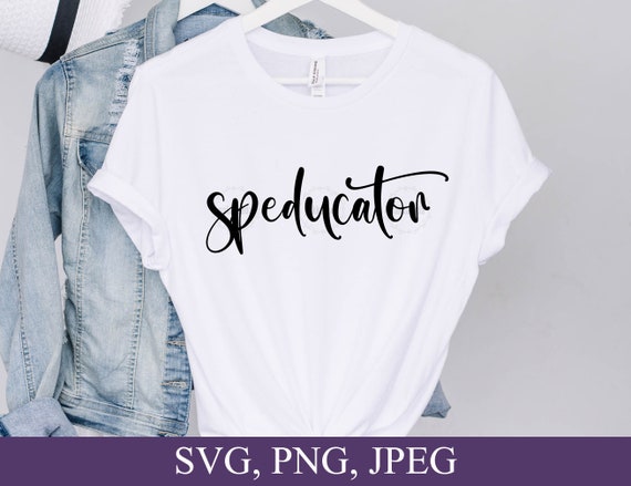 Speducator Svg Special Education Teacher Teacher Svgs - Etsy