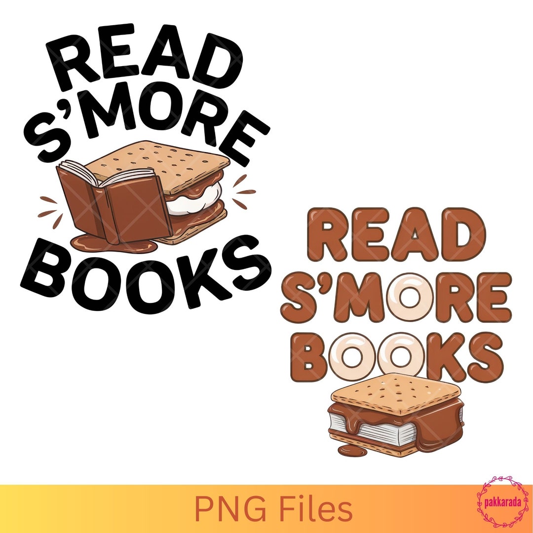Read S’more Books PNG – Fun S’mores and Reading Lover T-shirt Design ...