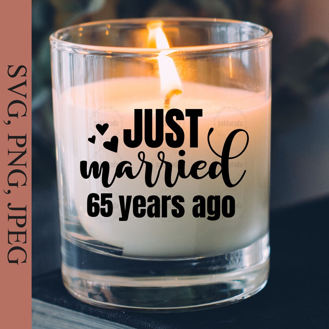 Just Married 65 Years Ago Svg Anniversary Svg Marriage Svg - Etsy