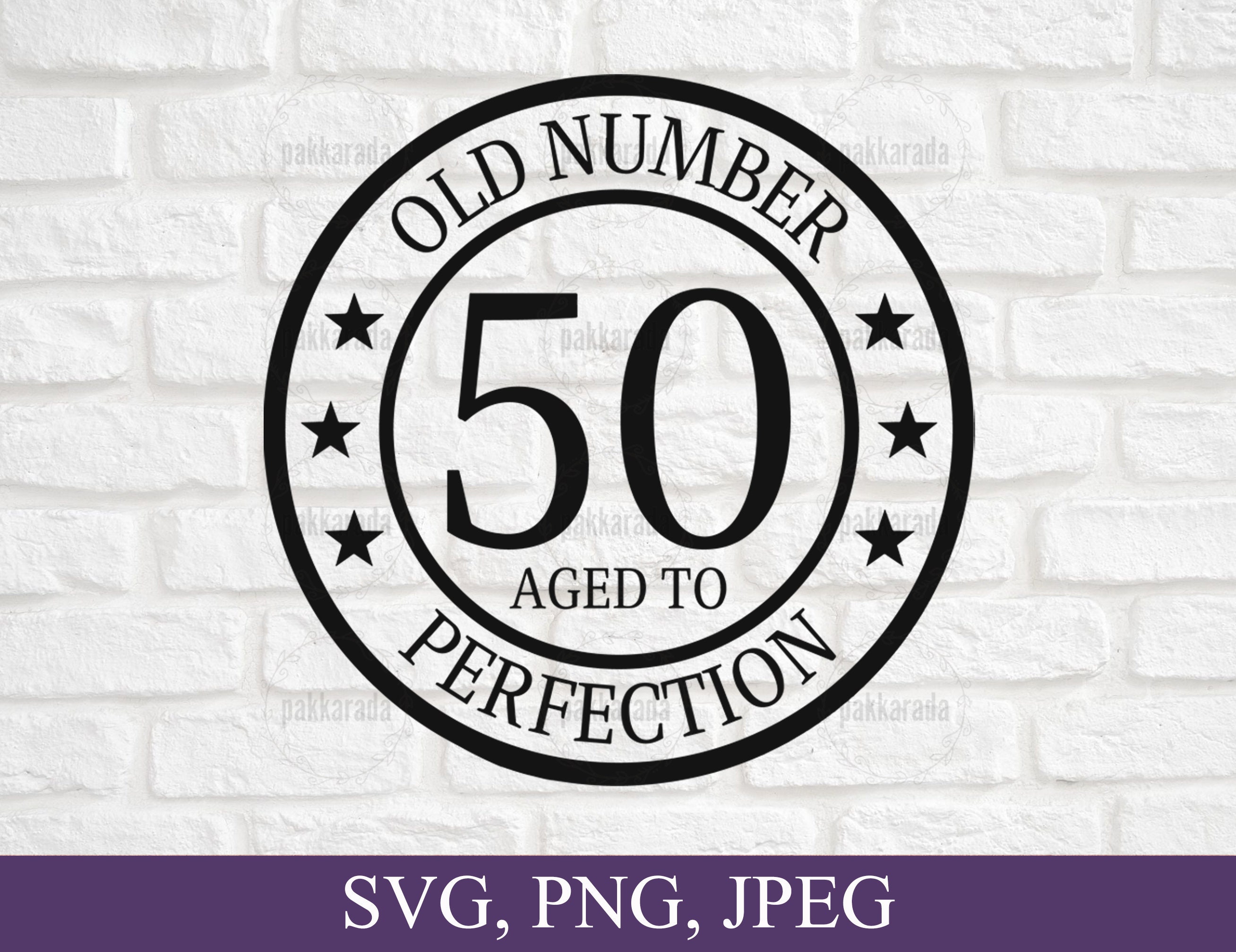 Old No 50 Aged to Perfection Svg 50th Birthday Svg Old - Etsy