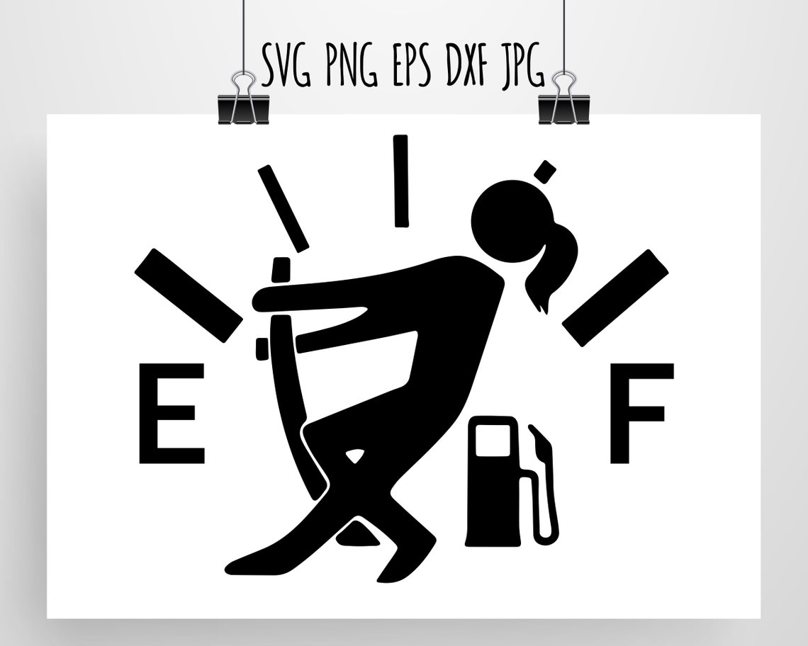 Empty Tank Svg Need a Fuel Digital Files Svg Art Design Zip - Etsy