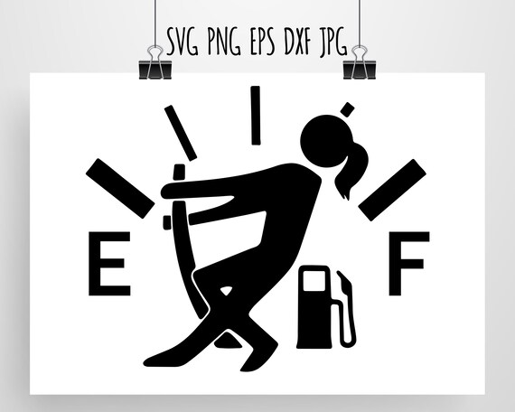 Empty Tank Svg Need a Fuel Digital Files Svg Art Design Zip - Etsy