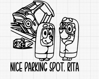 Bluey Nice Parking Spot Rita Svg | Etsy