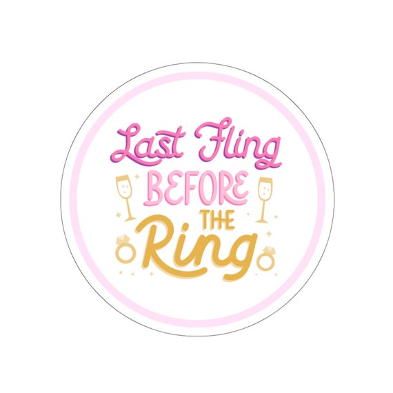 Bachelorette Party Stickers Last Fling Before the Ring - Etsy