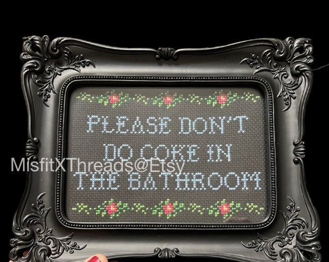 Gothic Art Please Dont Do Coke in the Bathroom Completed Subversive Cross Stitch - Etsy