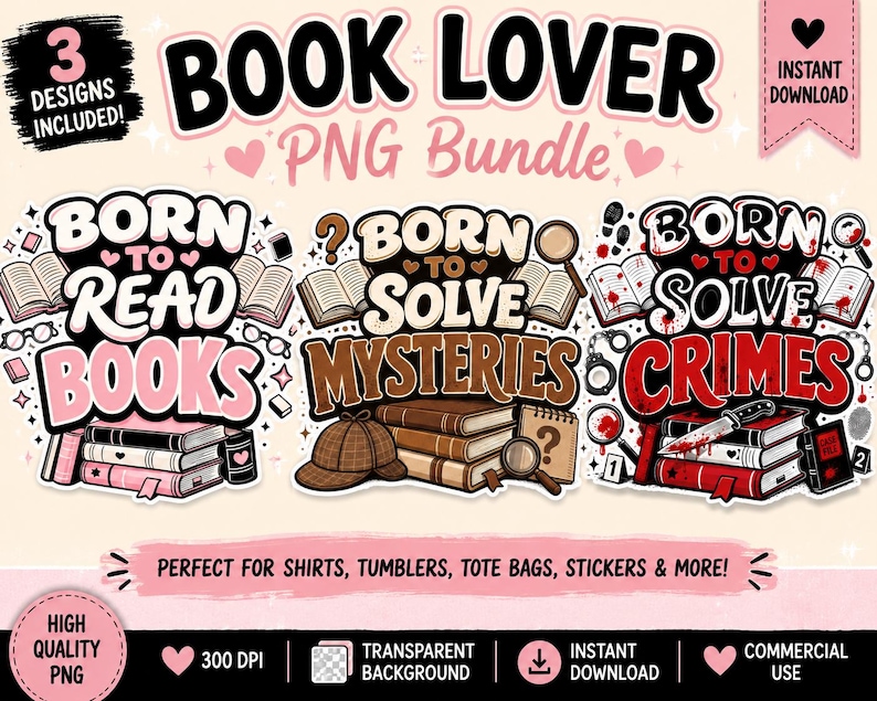 Book Lover PNG Bundle | Born to Read, Solve Mysteries, Crimes (digital ...