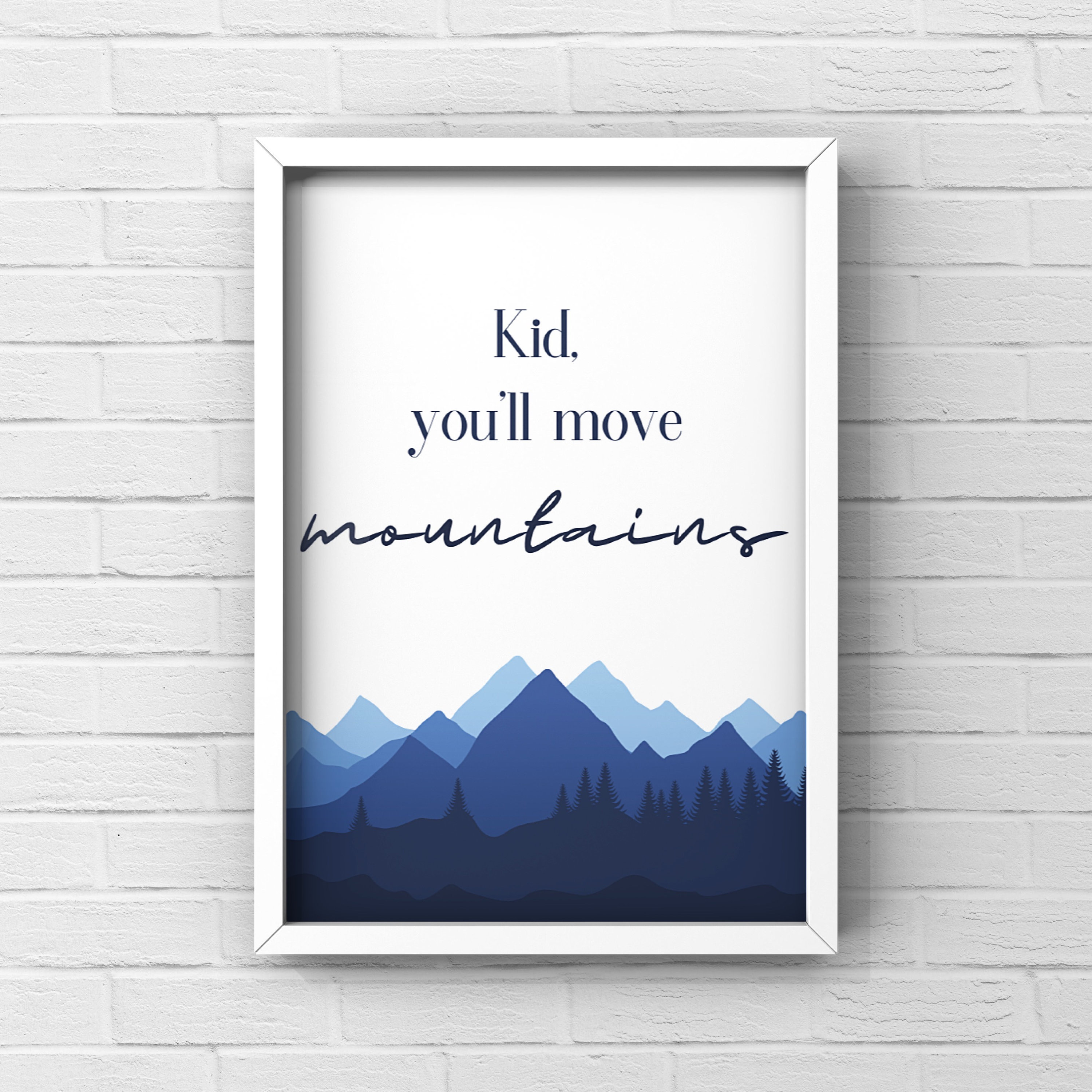 Kid You'll Move Mountains INSTANT DIGITAL DOWNLOAD - Etsy