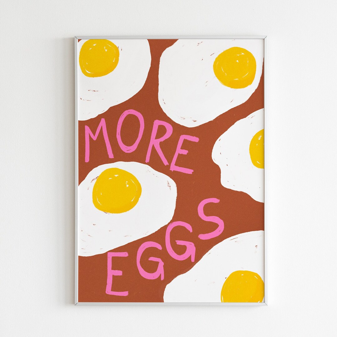 More Eggs Illustration Poster, Hand Drawn Egg Print, Fried Egg Print ...