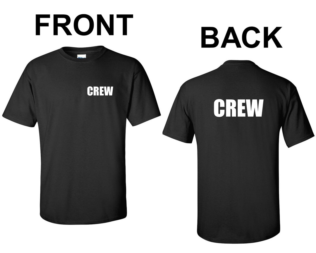 Crew Front & Back T-shirt, Construction, Event Staff, Concert, Worker ...