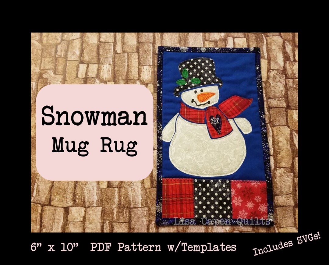 Snowman Applique Christmas Mug Rug Pattern Without Piecing! 6" X 10 ...
