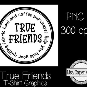 True Friends T-shirt Graphics - Instant Download SVG and PNG, Great for ...