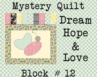 Block 4 of Mystery Quilt DREAM HOPE & LOVE by Lisa Capen | Etsy