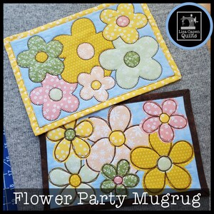 Flower Party Mugrug Pattern by Lisa Capen Quilts 11 X 7.5" - Instant ...