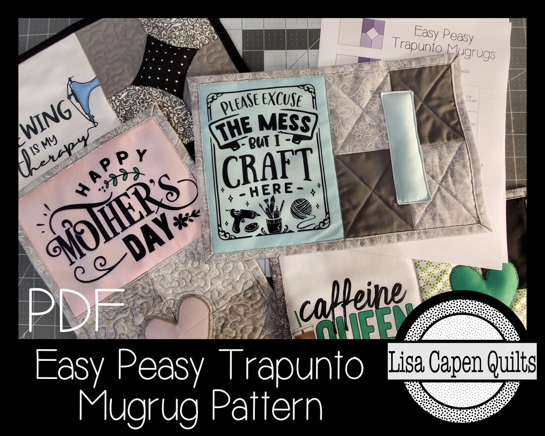 Easy Peasy Trapunto Mugrug Pattern by Lisa Capen Quilts - 4 Different ...