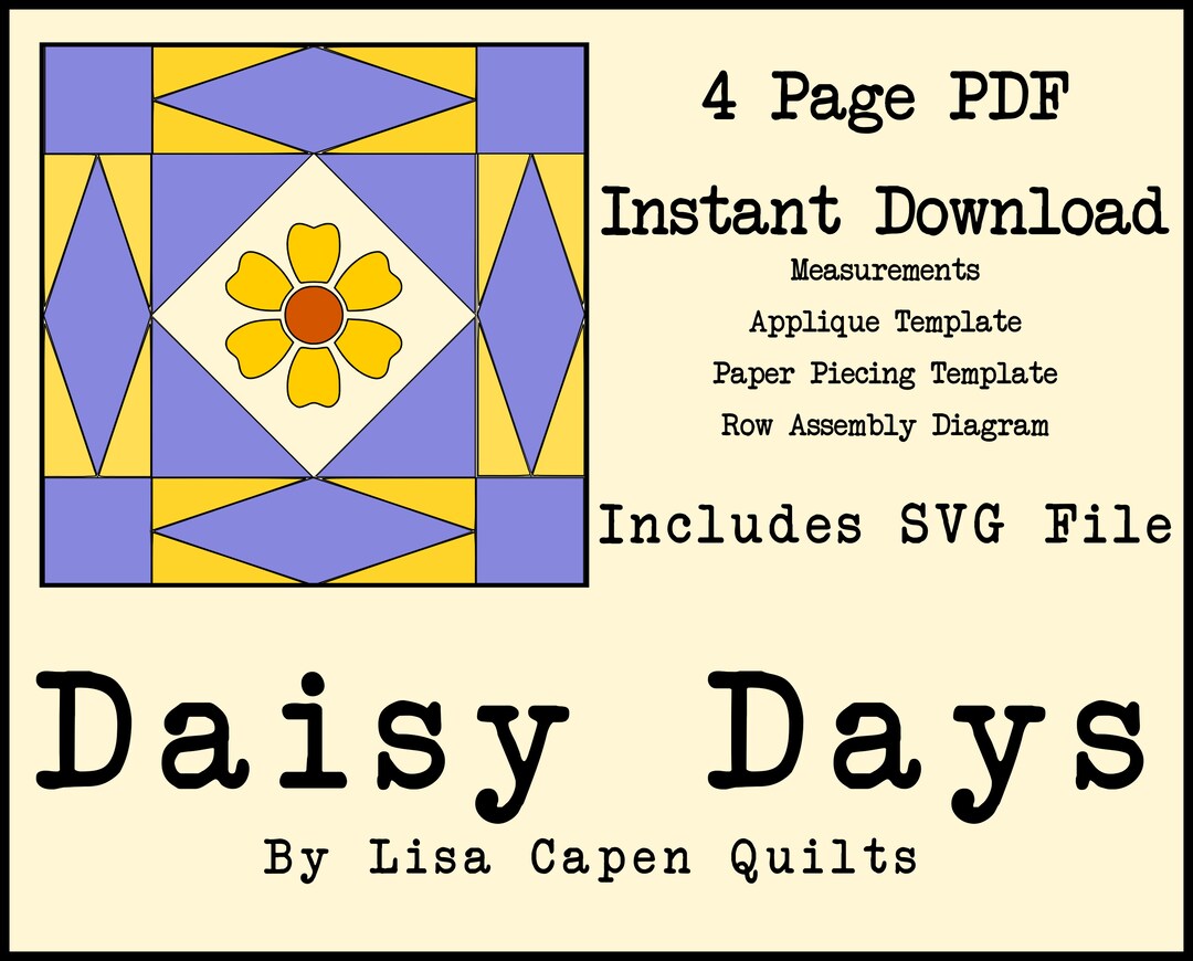 Daisy Days Quilt Pattern by Lisa Capen Quilts - 4 Page PDF - Instant ...
