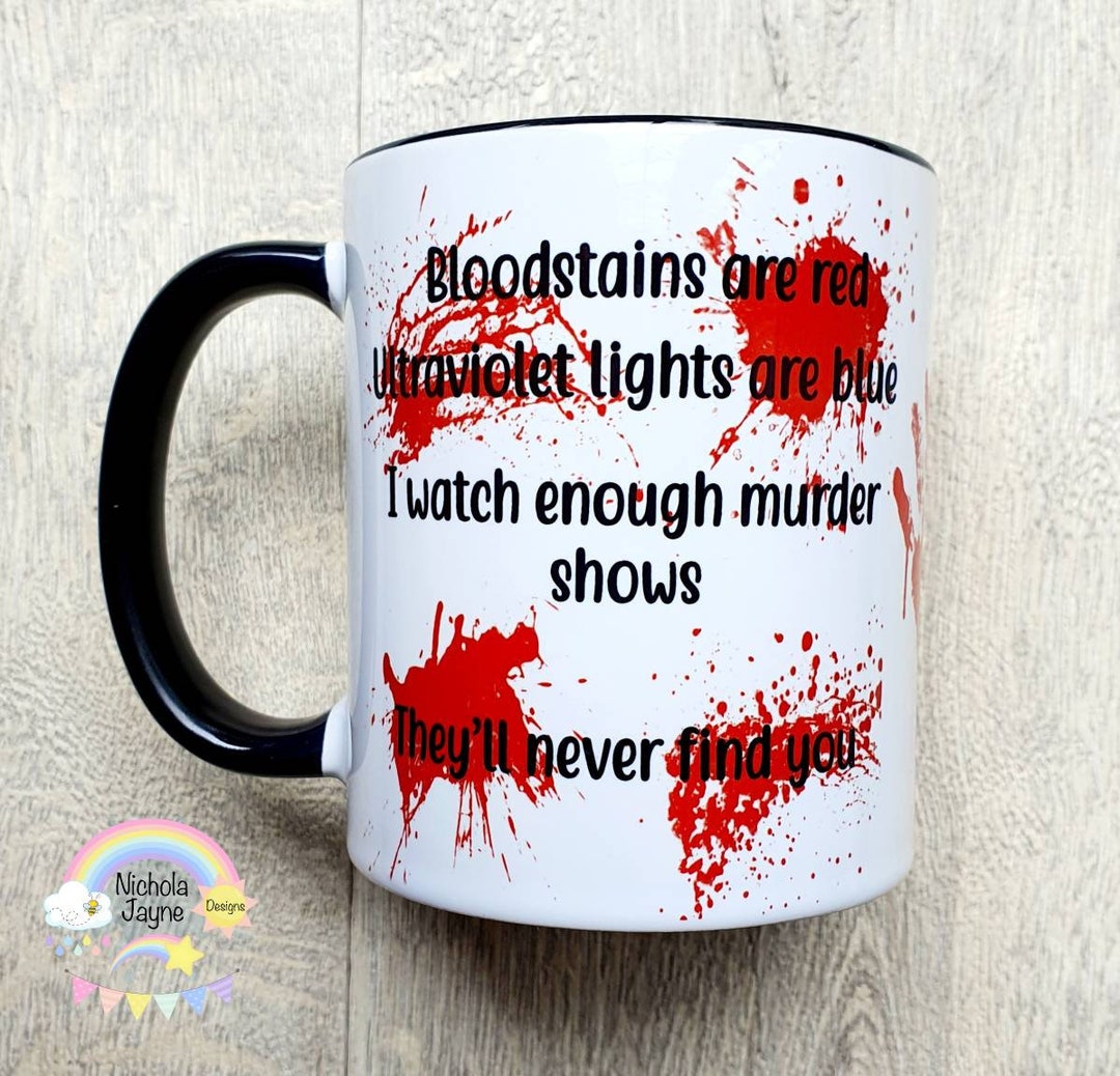 Handmade Novelty Serial Killer Blood Stain Murder Swear Rude Mug Cup ...