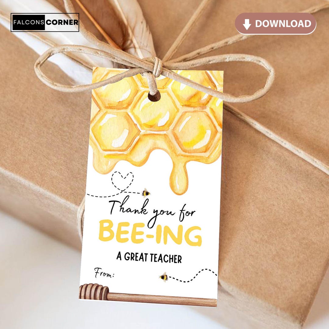 Bee Teacher Appreciation, Printable Thank You for Beeing Tags, Digital ...
