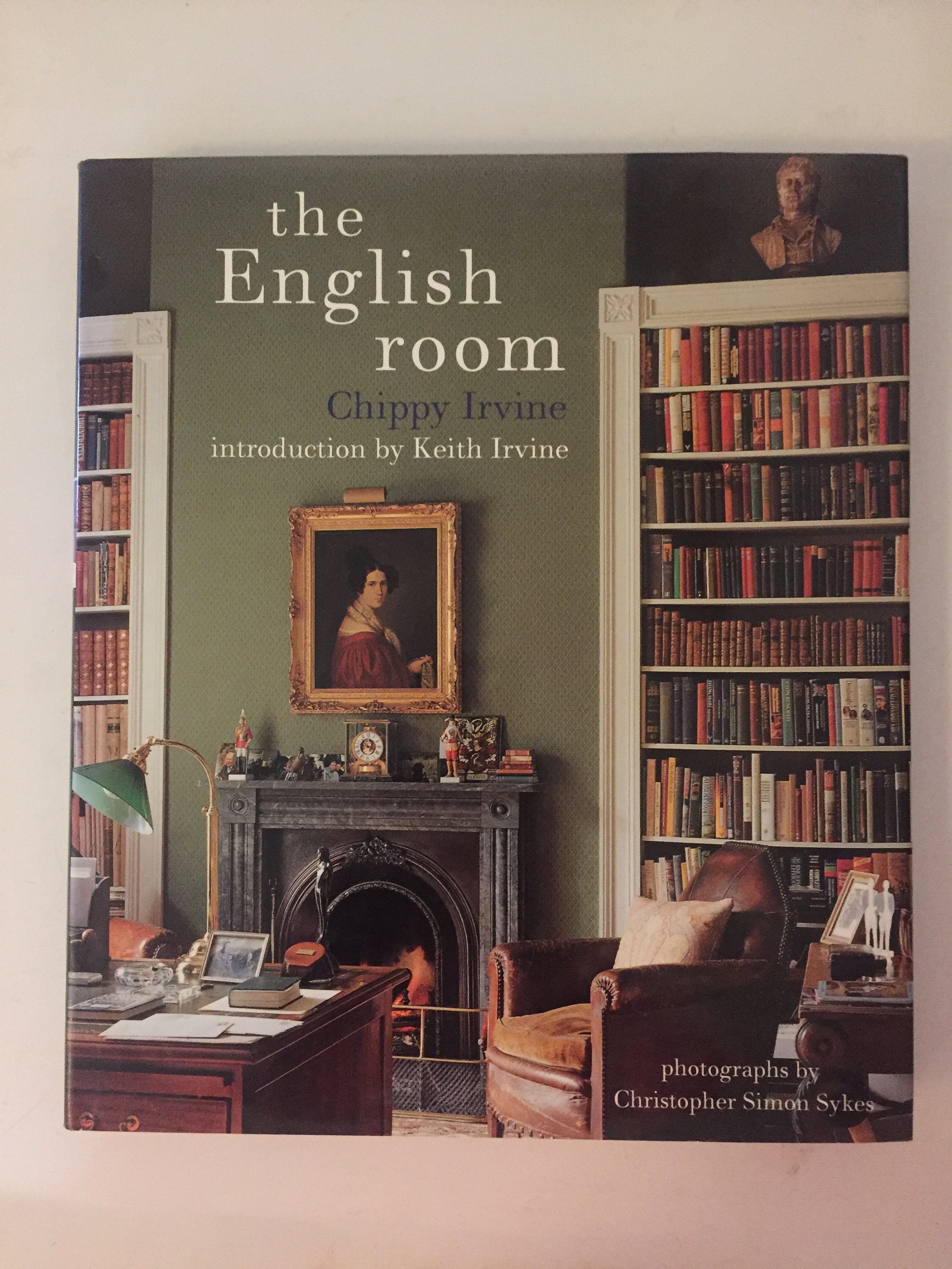 The English Room by Chippy Irvine. Photographs by Christopher Simon ...