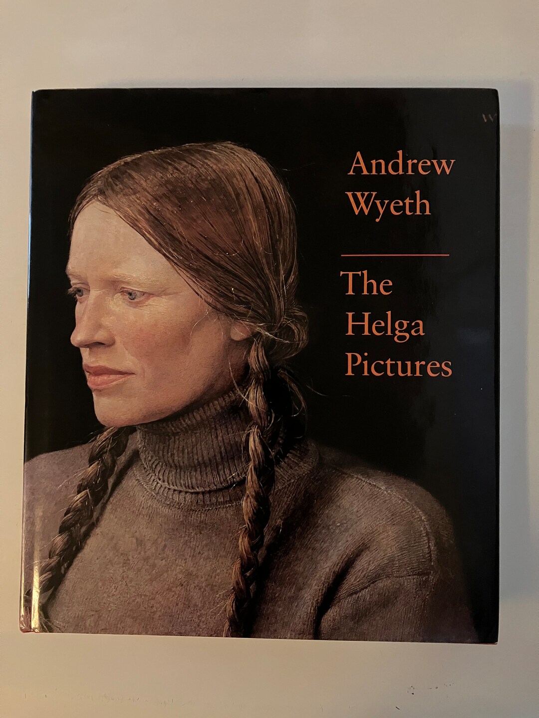 Andrew Wyeth: the Helga Pictures. Text by John Wilmerding (1987 ...
