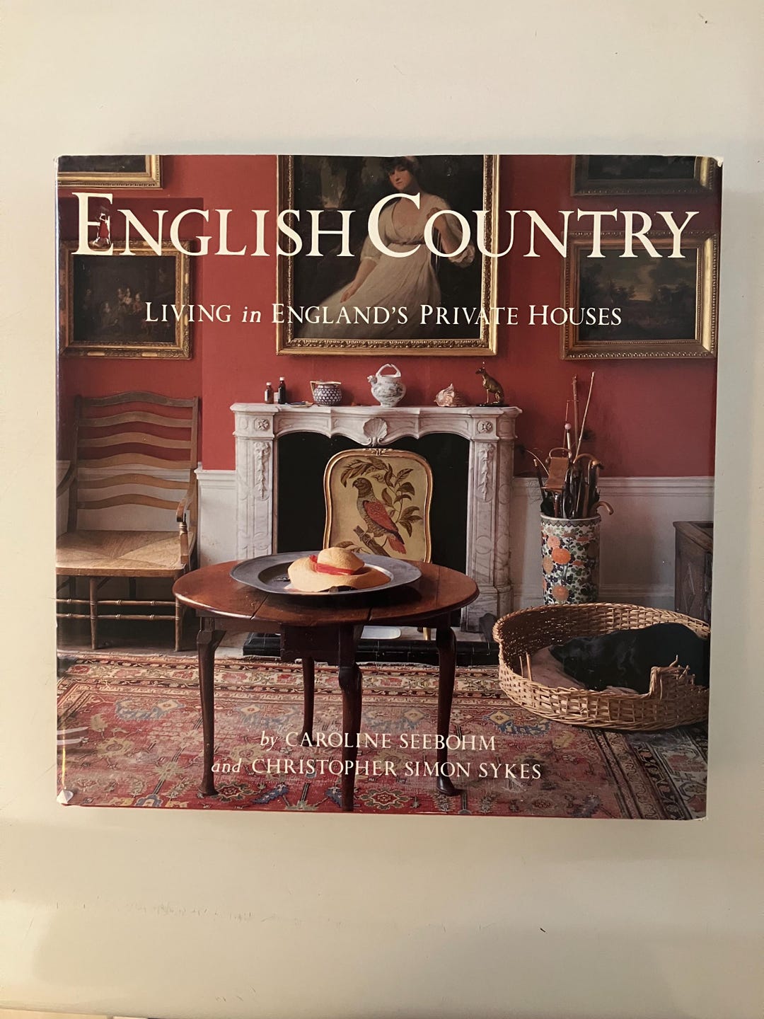 English Country: Living in England's Private Houses by Caroline Seebohm ...