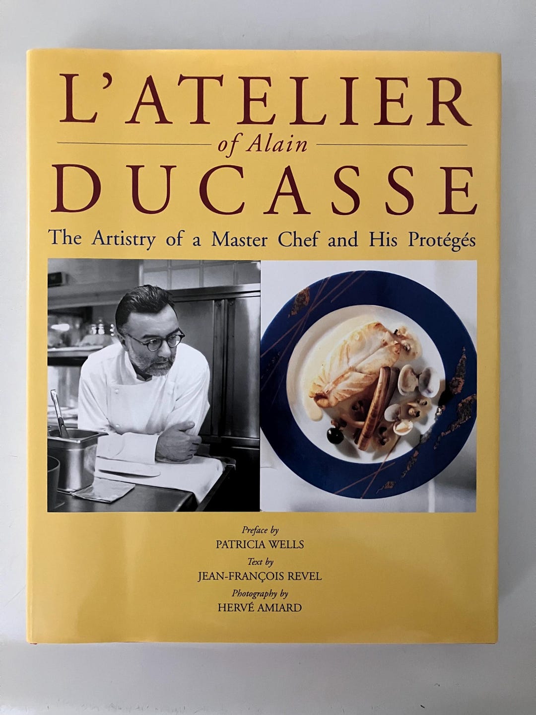 L'atelier of Alain Ducasse by Jean-francois Revel (2000). Vintage ...