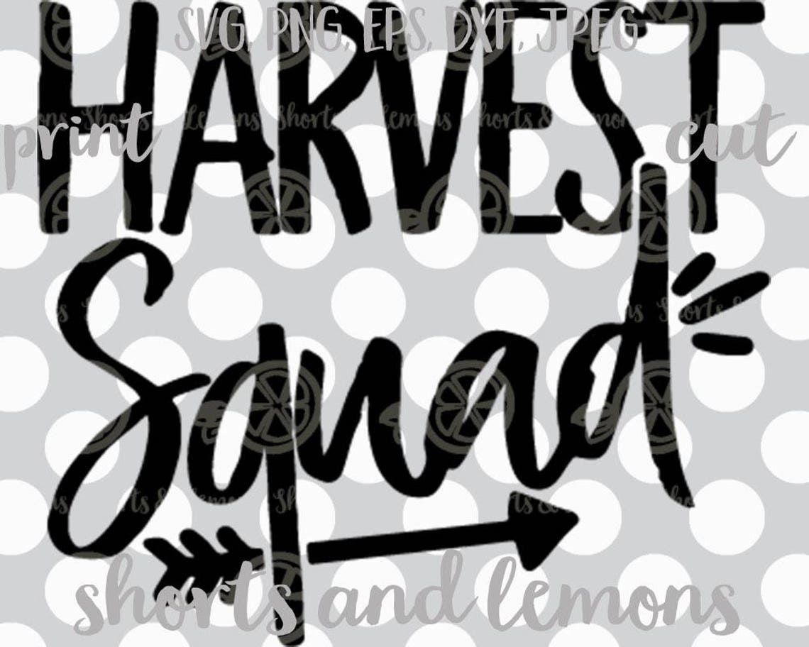 Harvest Svg Farming Svg Harvest Squad Svg Farmers Wife - Etsy